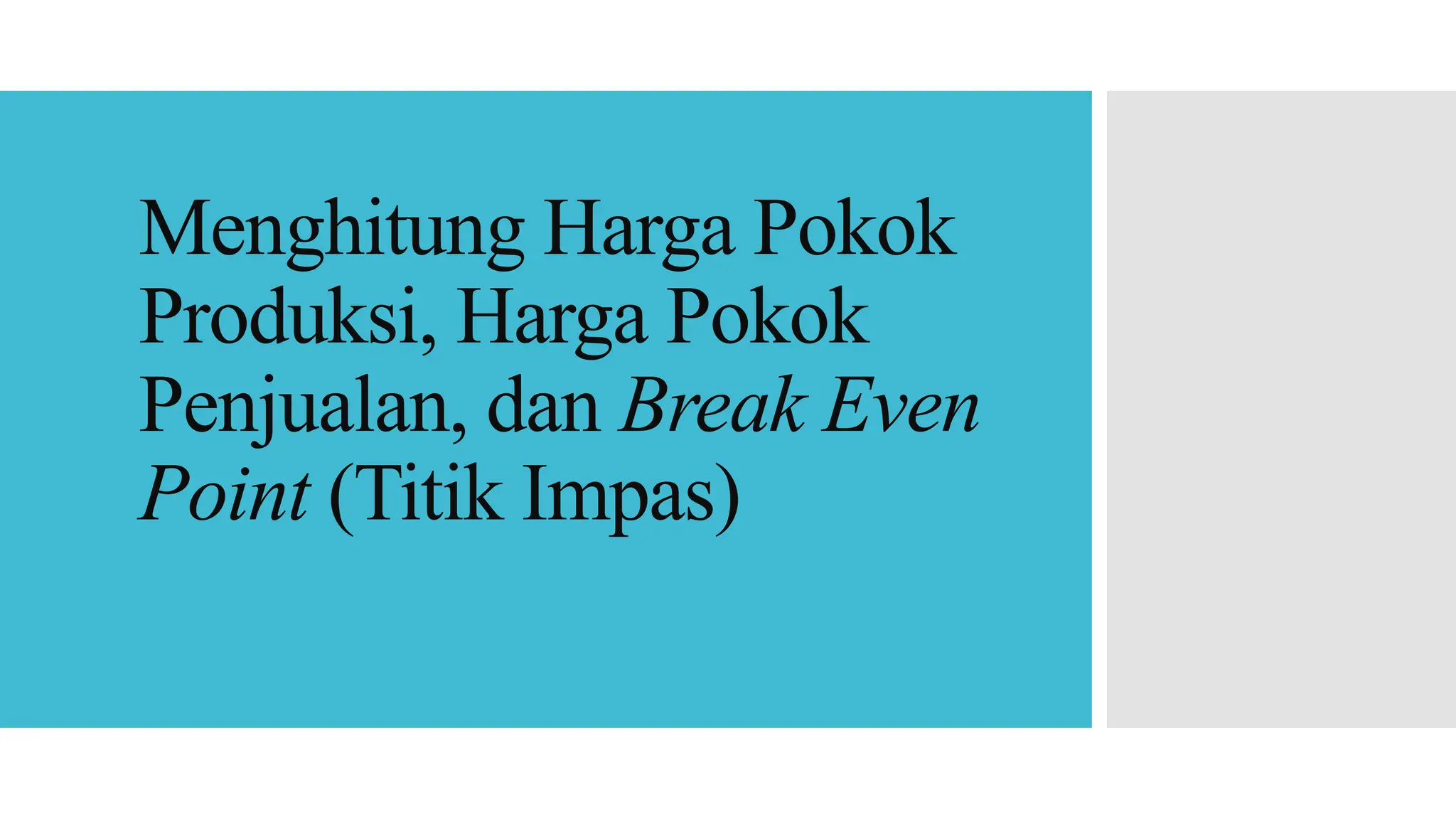 Menghitung Harga Pokok Produksi, Harga Pokok Penjualan.pptx