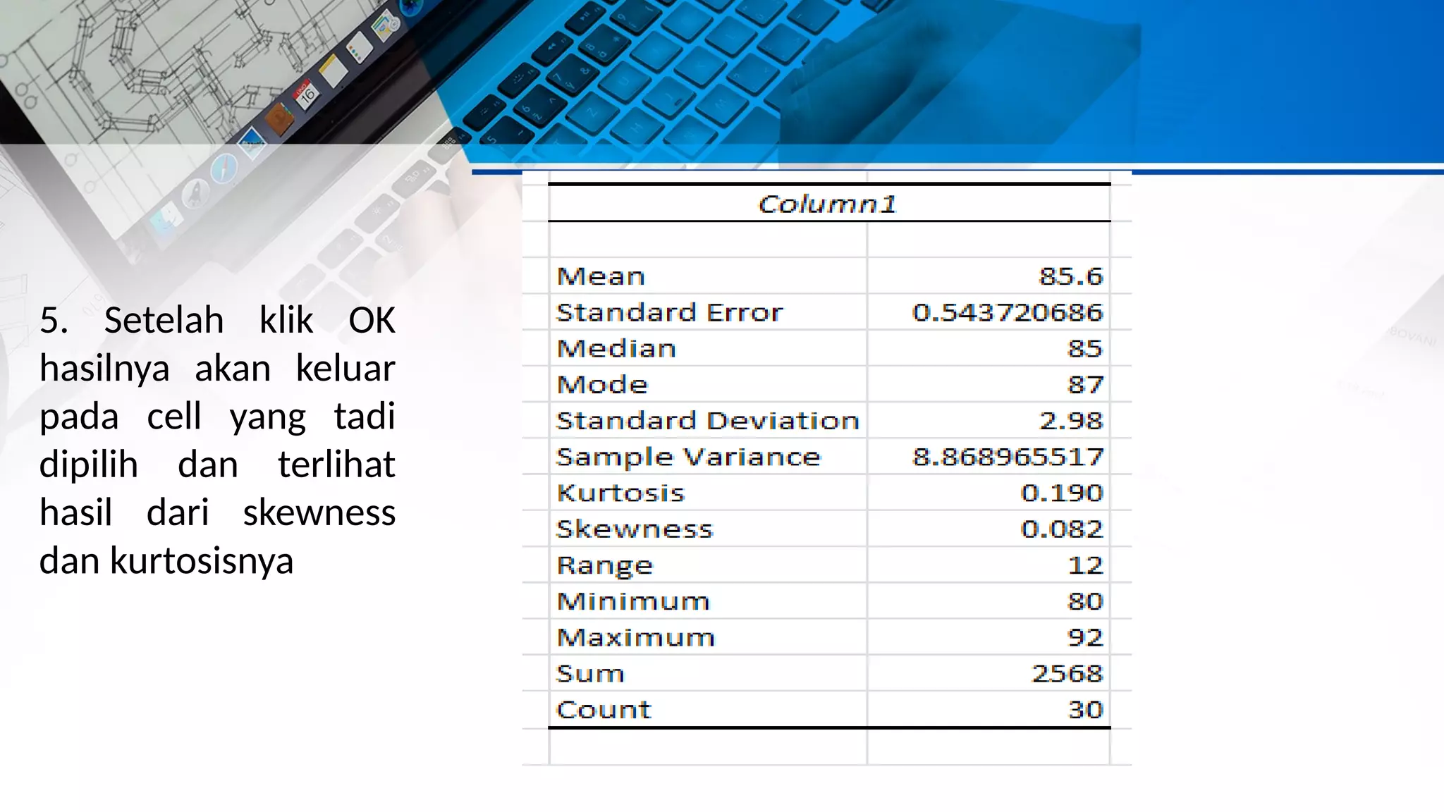 Menghitung Kemiringan Keruncingan Data Tunggal Nilai UTS Semester ...