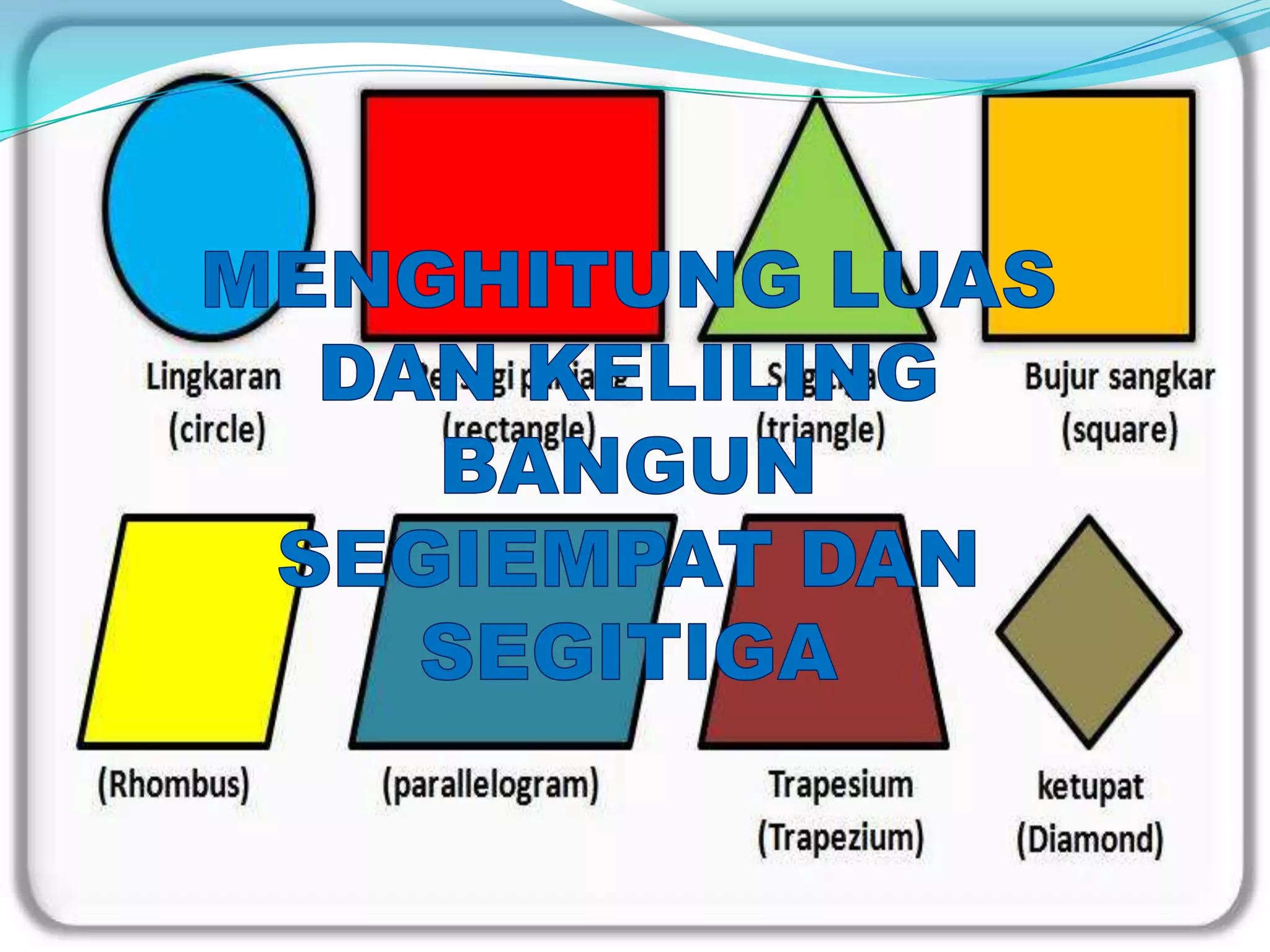Menghitung luas dan keliling bangun segiempat dan segitiga 2 | PPTX
