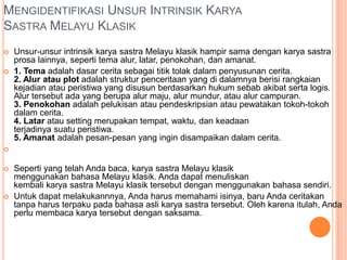 Mengidentifikasi karakteristik dan struktur intrinsik sastra melayu ...
