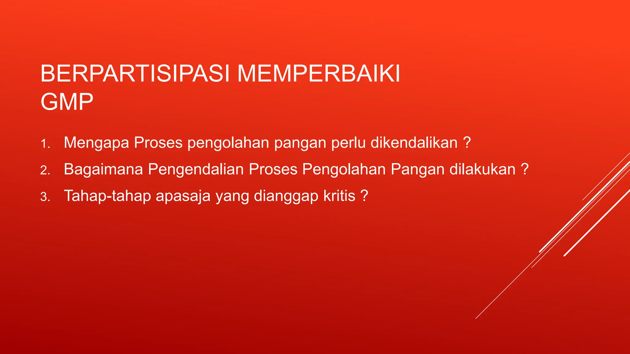 MENGIMPLEMENTASIKAN PROSEDUR PRAKTIK BERPRODUKSI YANG BAIK (GMP.pptx