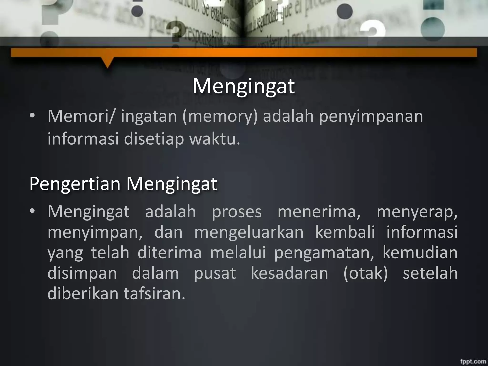 Mengingat transfer dan lupa (psikologi pendidikan) | PPTX