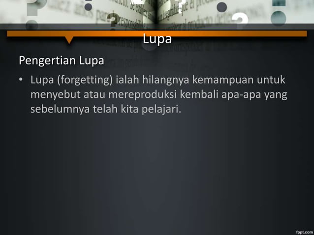 Mengingat transfer dan lupa (psikologi pendidikan) | PPTX