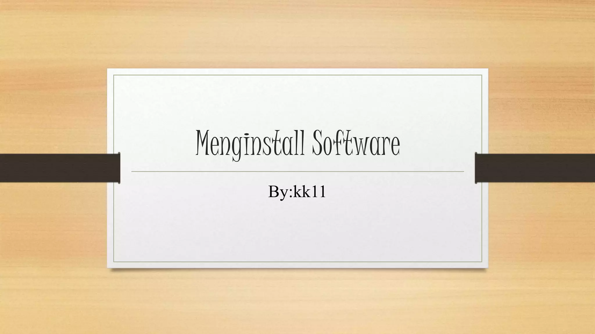 Menginstall software | PPTX