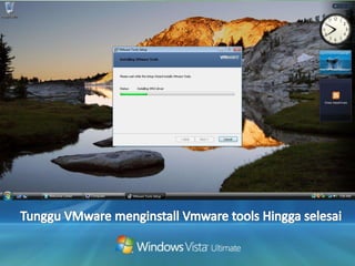 Menginstal windows vista dengan VMware | PPTX