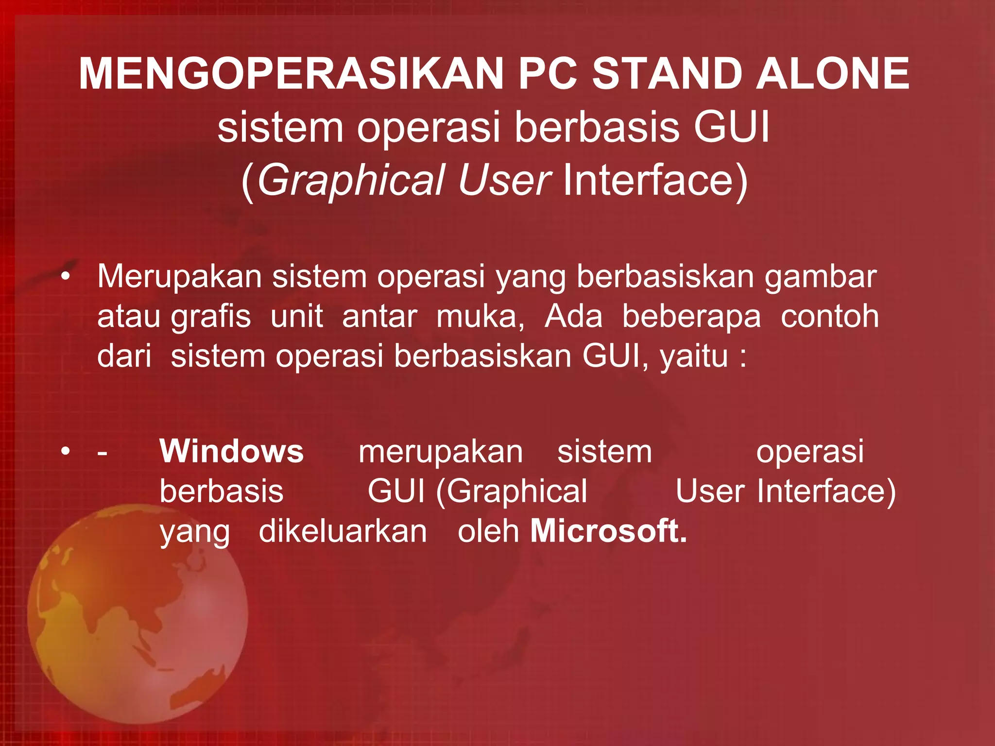Mengoperasikan pc stand alone | PPTX
