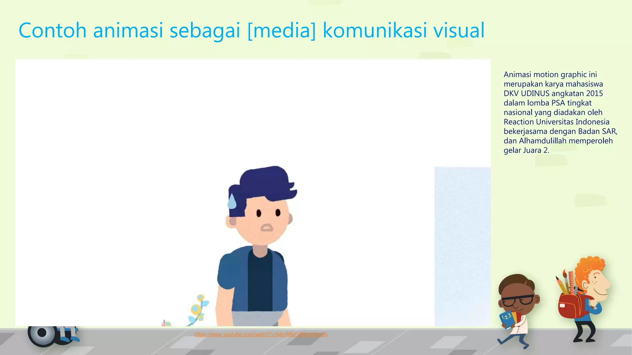 Mengoptimalkan Animasi sebagai Media Komunikasi Visual | PPTX