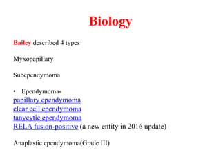 Meningioma and ependymoma. | PPTX