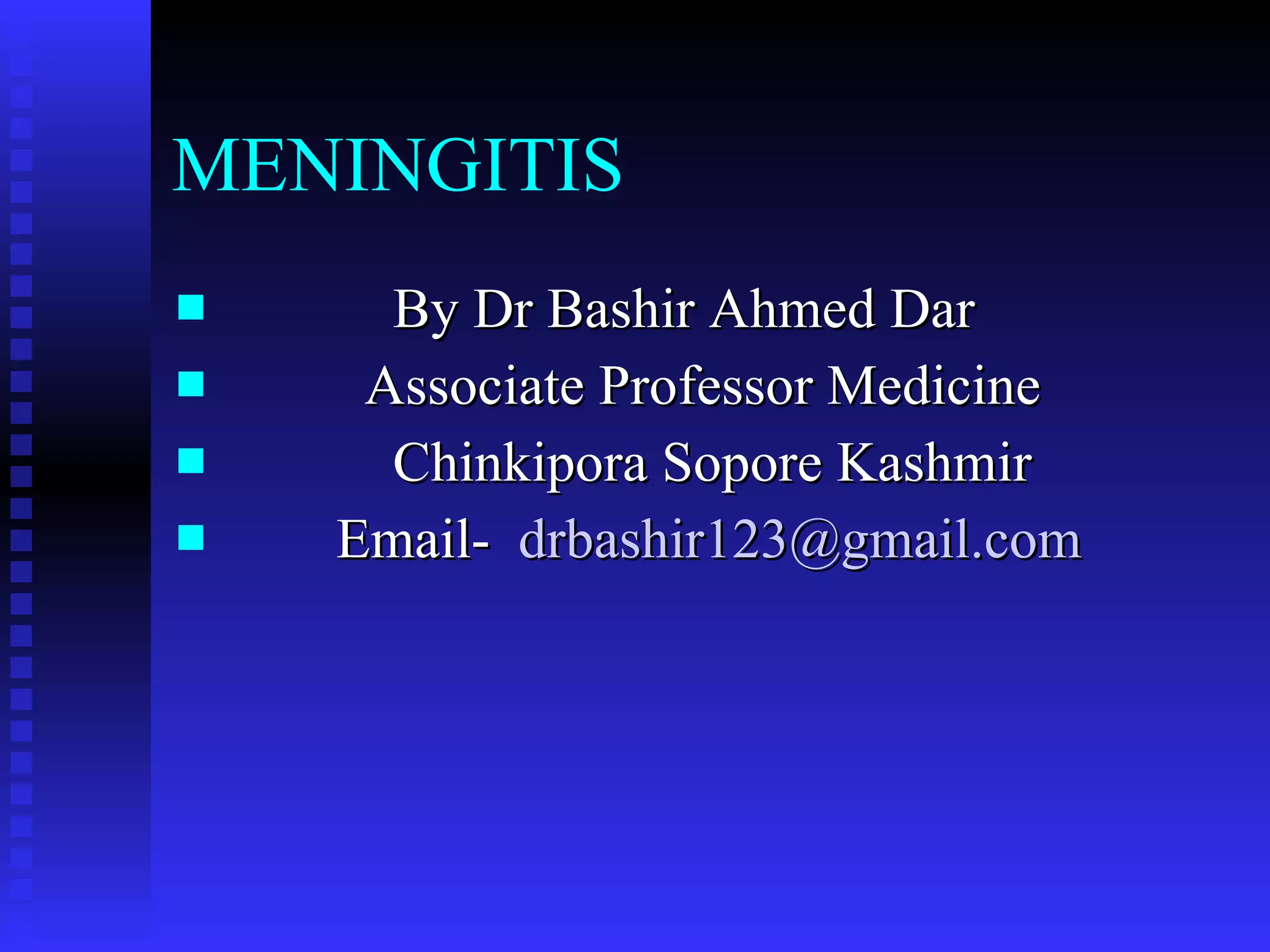 LUMBER PUNCTURE By Dr Bashir Ahmed Dar Associate Professor Medicine ...