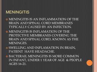 What is the meningitis is described in this ppt by students | PPT