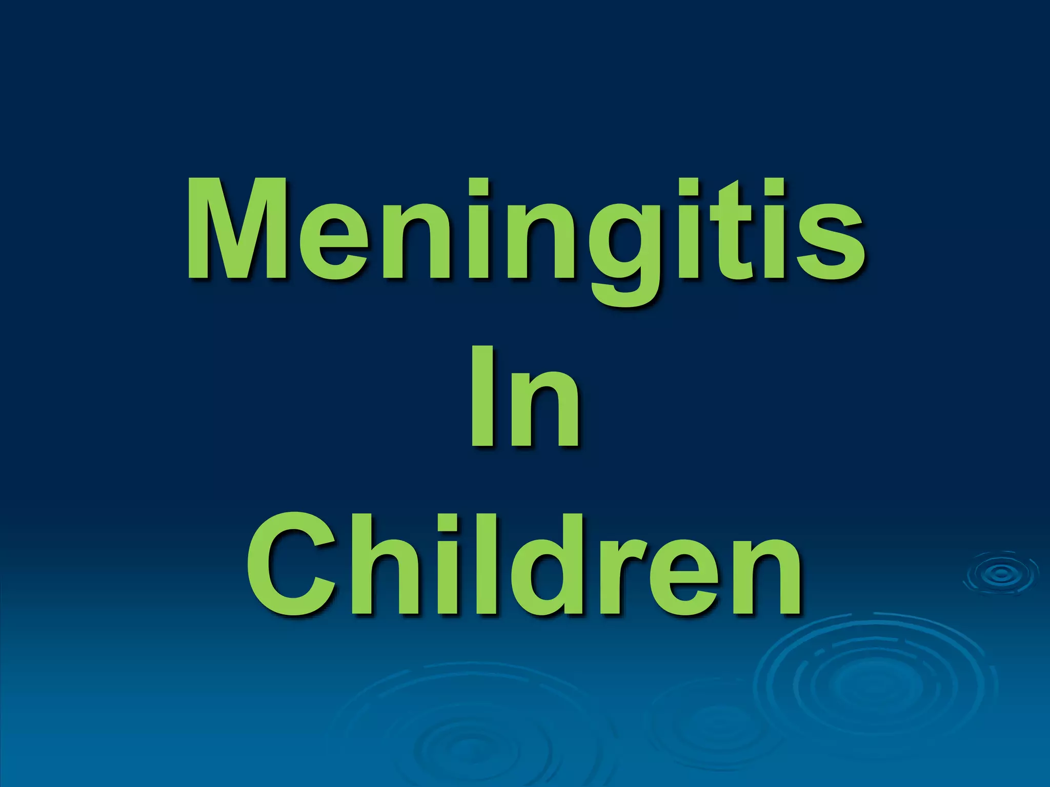 MENINGITIS IN CHILDREN | PPT