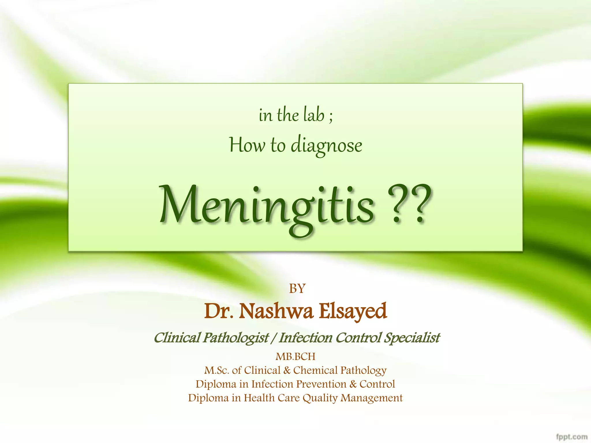 How to Diagnose Meningitis in the Lab ? | PPTX