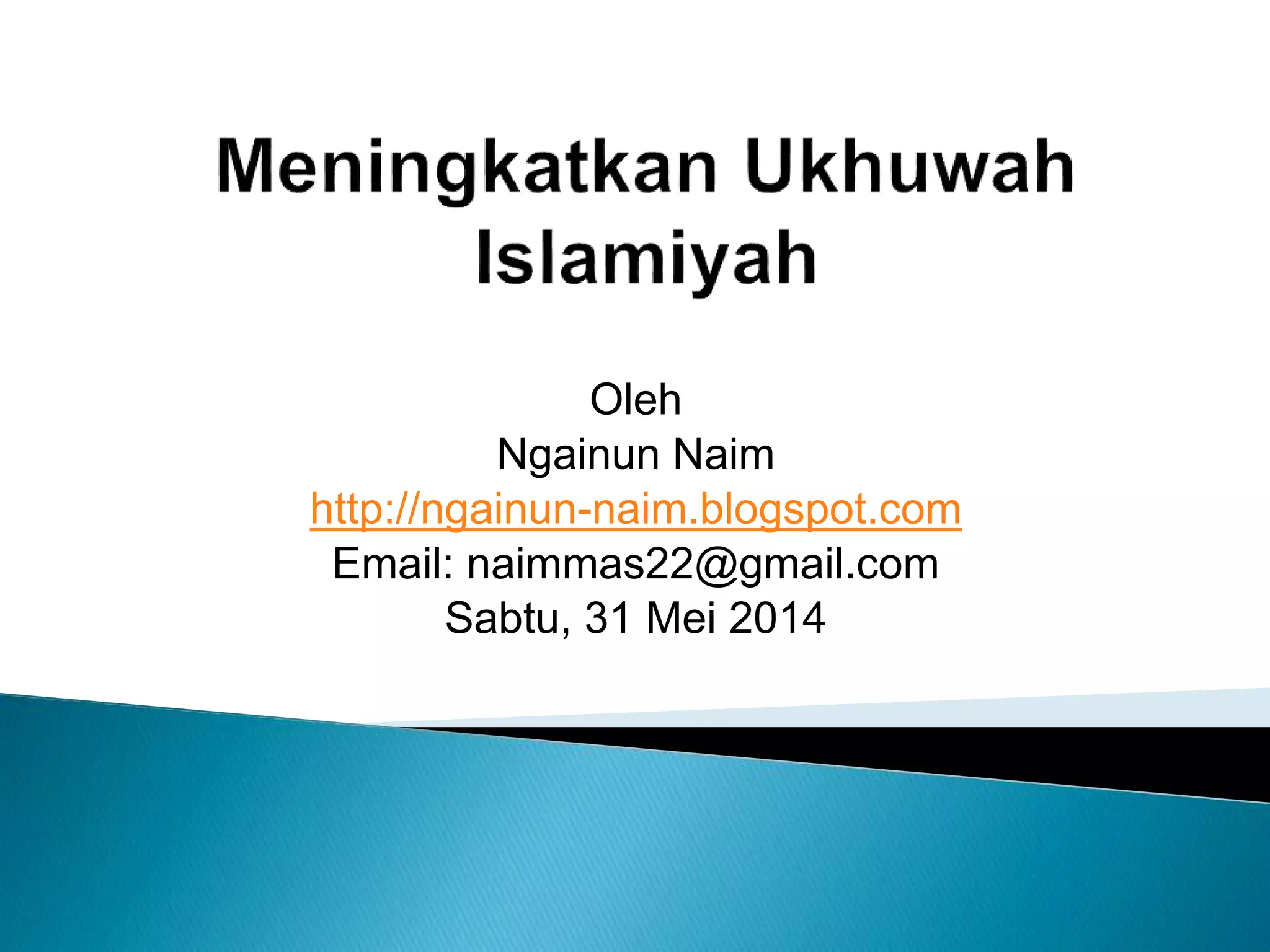 Meningkatkan ukhuwah islamiyah | PPTX