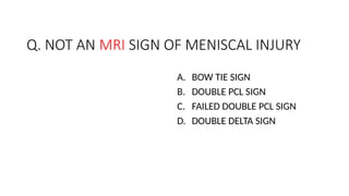 Clinical,Diagnostic and Radiological findings of Meniscal injuries.pptx