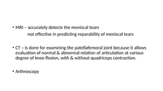 KNEE MENISCAL TEARS AND INJURIES TRATMENT.pptx