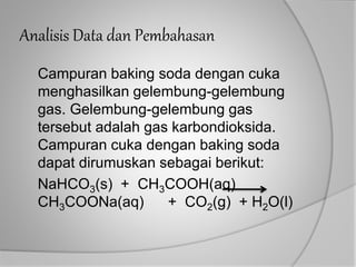 Meniup balon dengan reaksi asam cuka dengan soda | PPTX