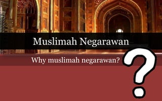 Menjadi muslimah negarawan B2.pptx