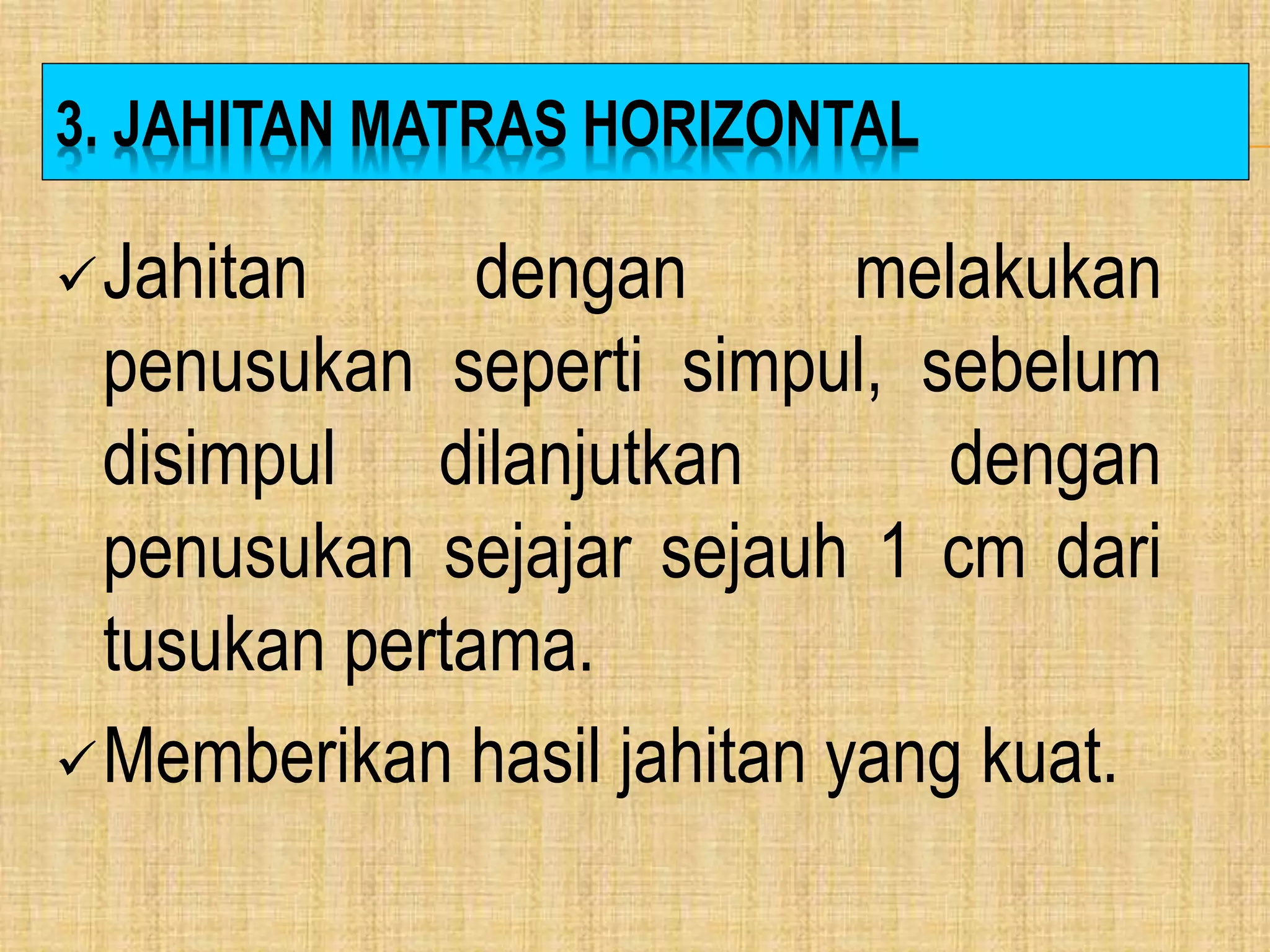 Menjahit Luka Dengan Bermacam Teknik | PPTX