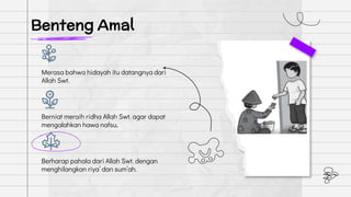 Menjalin hidup penuh manfaat dengan menghindari berfoya-foya, riya ...