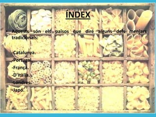 Menjars tradicionals de diferents països | PPTX