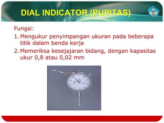 MATPEL PEMESINAN Menjelaskan cara penggunaan Alat Ukur Dasar | PPT