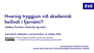 Hvernig tryggjum við akademísk heilindi í fjarnámi? | PPTX