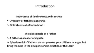 Fatherly Leadership is Essential for a Strong Family" | PPTX