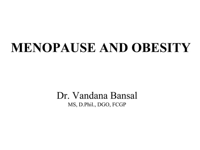 Menopause and obesity | PPT | Menopause | Endocrine and Metabolic Diseases