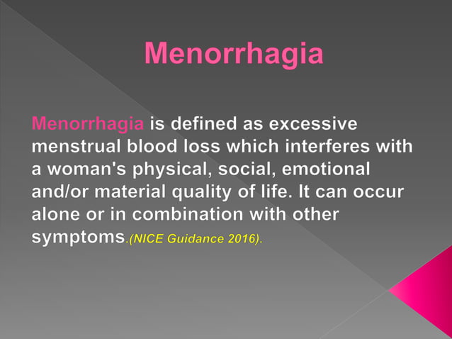 Menorrhagia | PPTX | Pregnancy | Reproductive Health