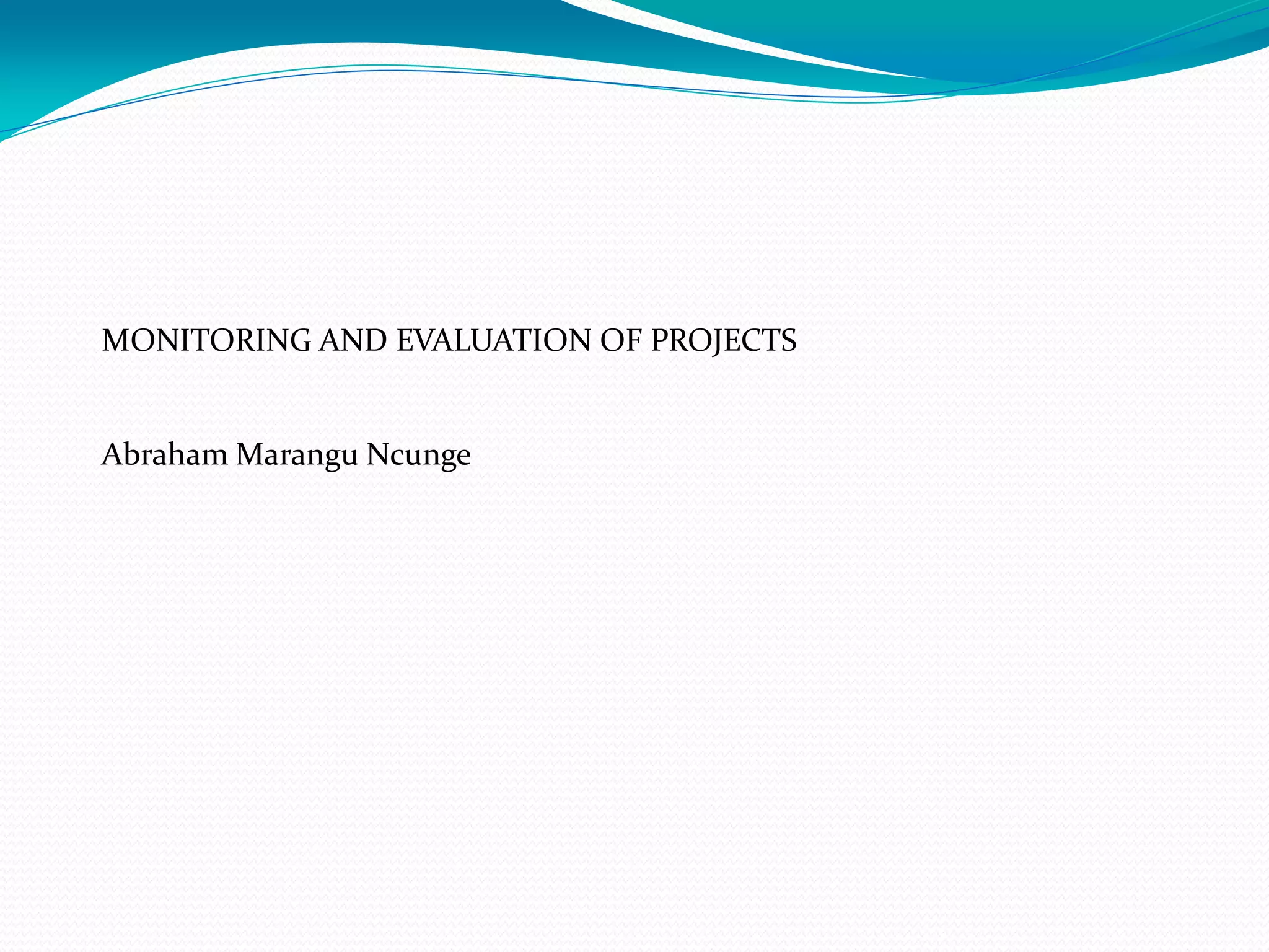HOW TO CARRY OUT MONITORING AND EVALUATION OF PROJECT AT THE WORKPLACE S | PPTX
