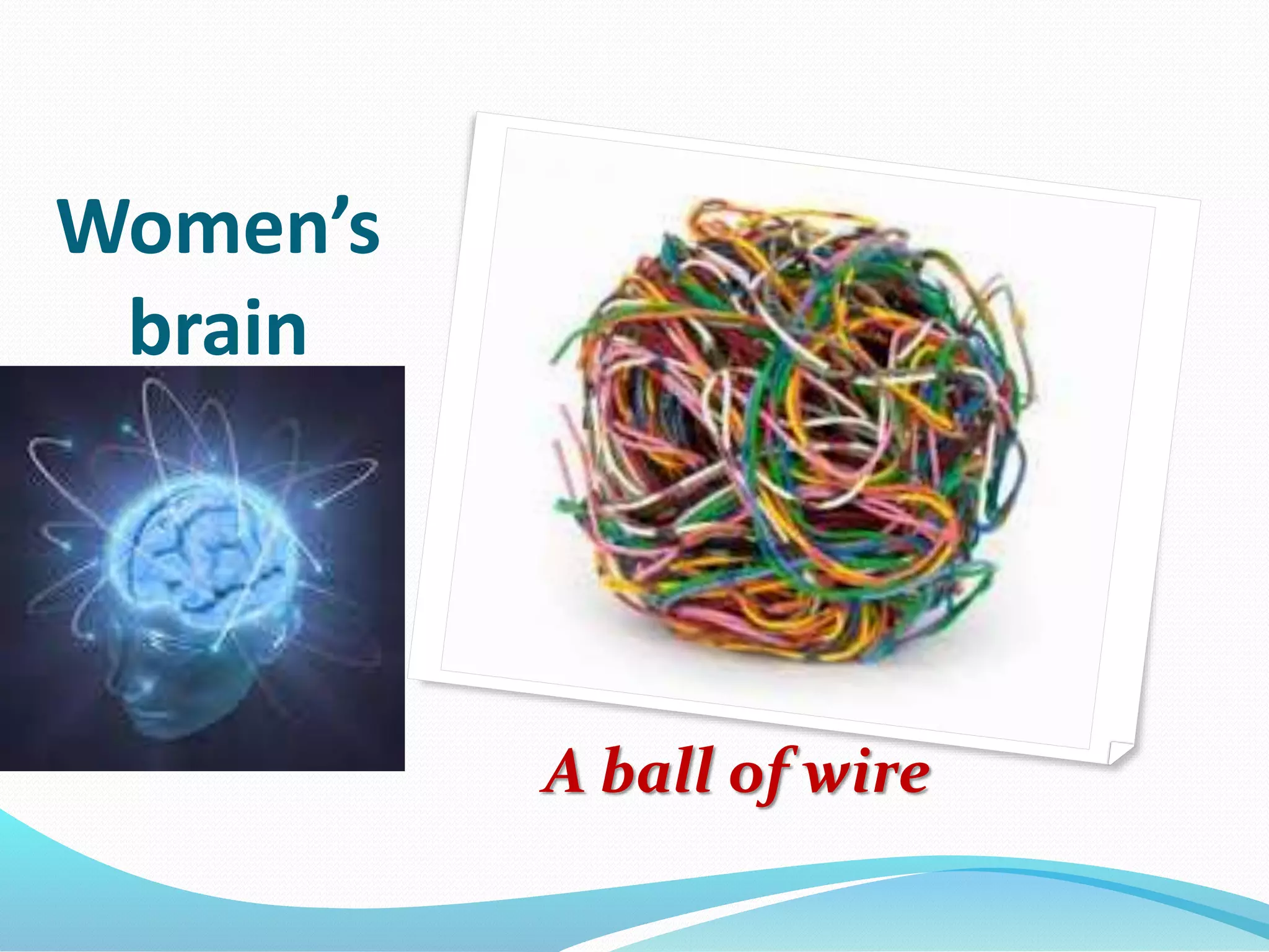 some differences between men's brains and women's brains | PPTX
