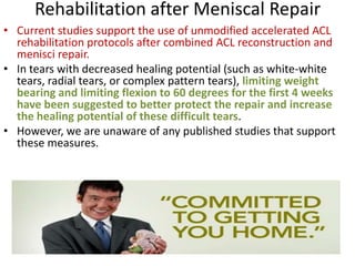 Mensci repair rehabilitation protocol | PPTX
