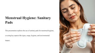Menstrual-Hygiene-Sanitary-Pads-101.pptx
