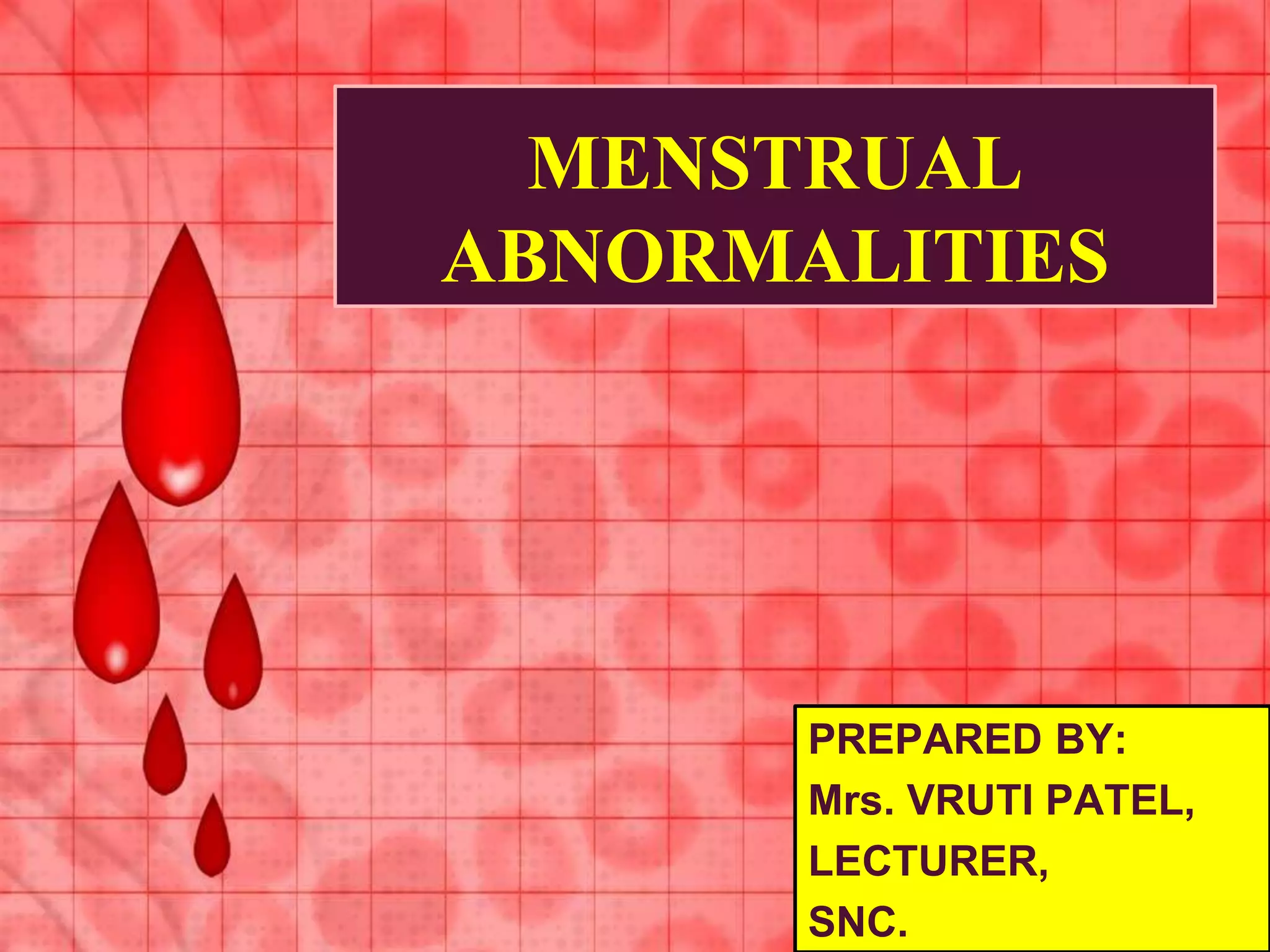 Menstrual abnormalities | PPTX