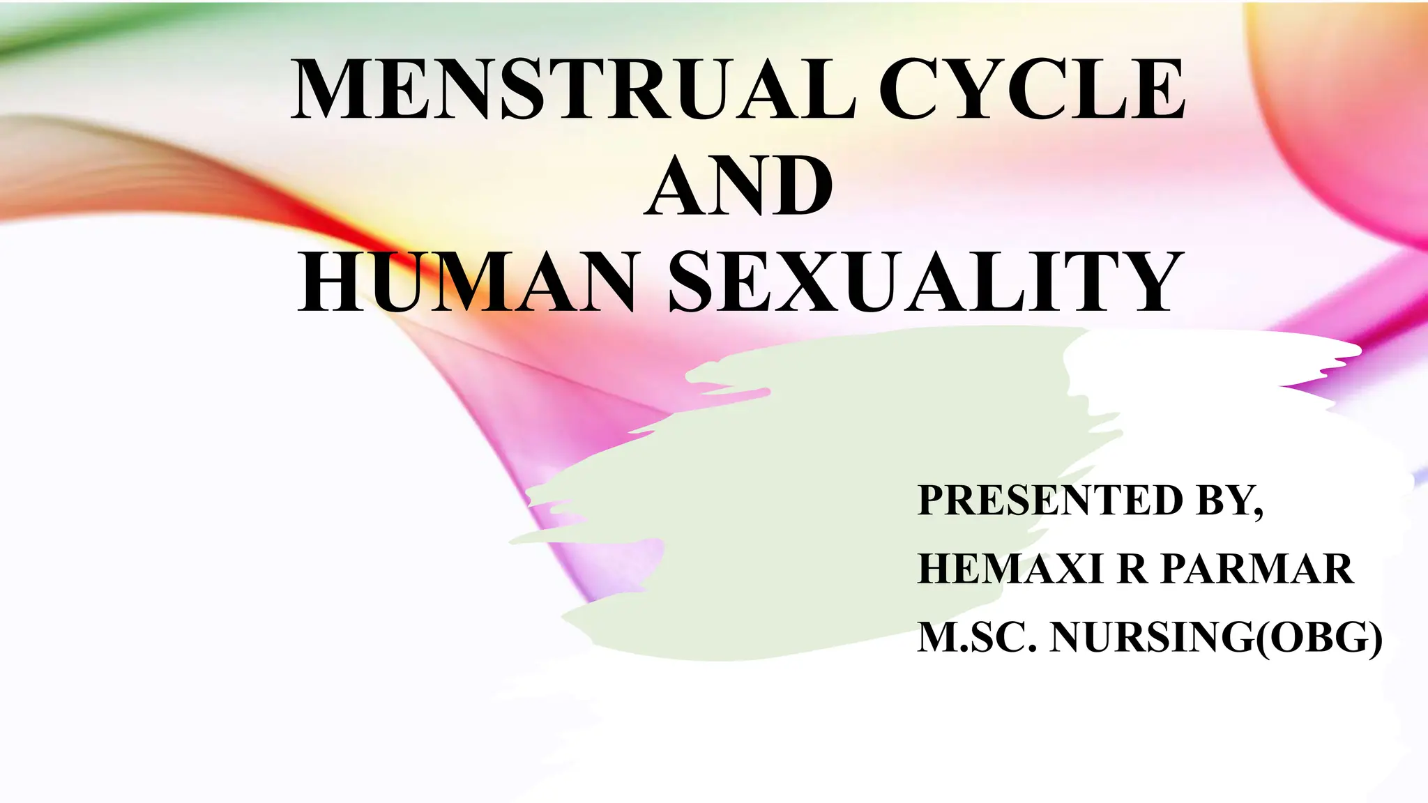 MENSTRUAL CYCLE AND HUMAN SEXUALITY PPTX | PPTX