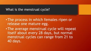 Menstrual cycle g103rd quarter | PPTX