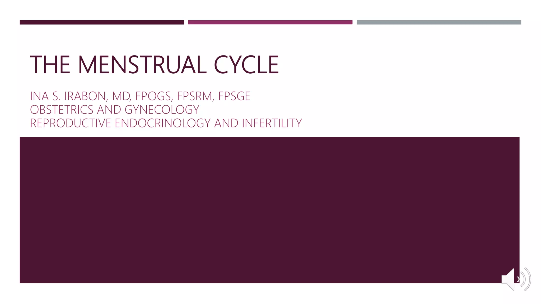 Menstrual cycle lecture dr irabon | PPTX