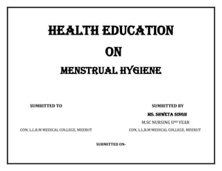 MENSTRUAL HYGIENE.pdf Obstetrics and gynecological nursing | PDF