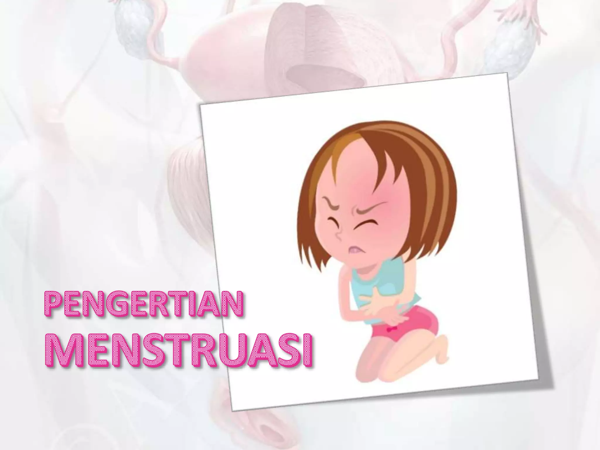 Menstruasi (Siklus Menstruasi dan Gangguannya) | PPTX