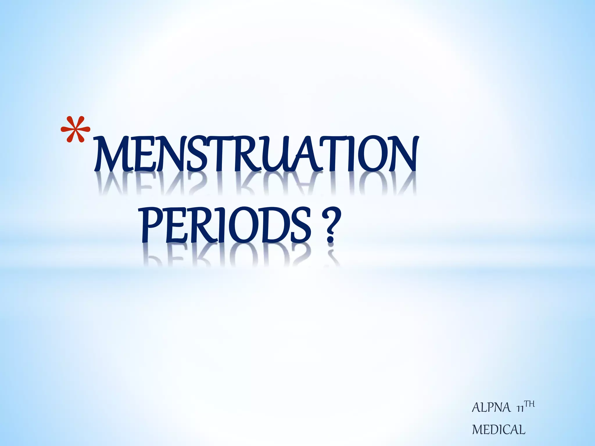 MENSTRUATION.pptx