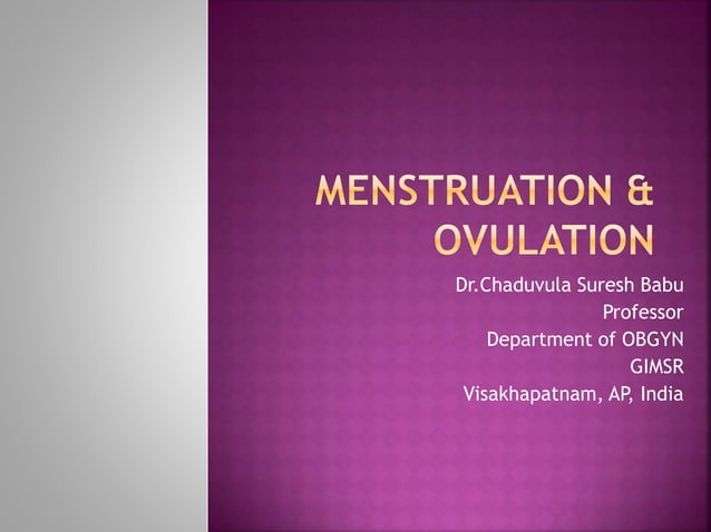 Menstruation and Ovulation | PPTX