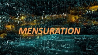 Mensuration PPT CLASS 8 NCERT | PPTX