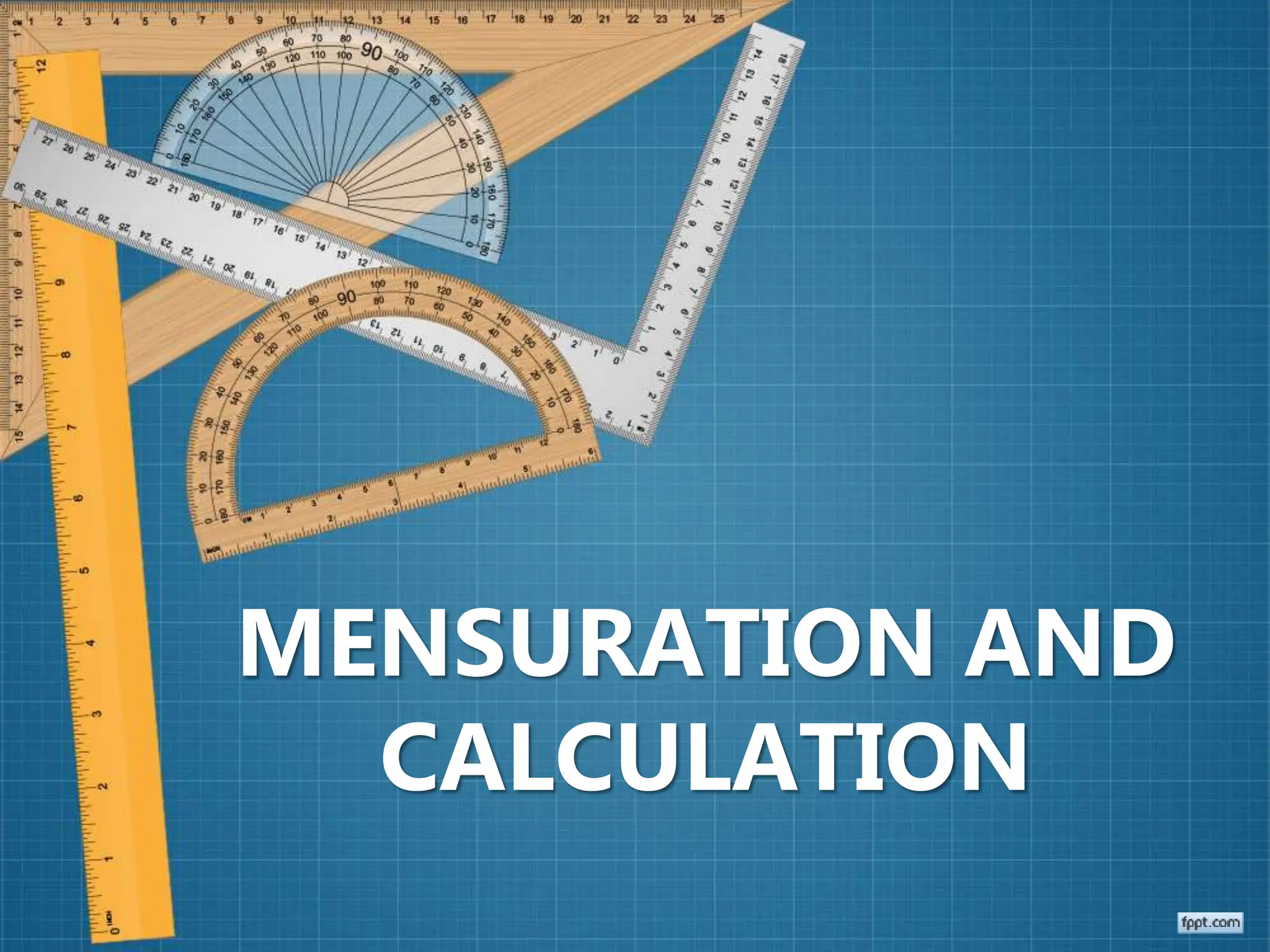 MENSURATION-CALCULATION RULERS PROTRACTORS AND TOOLS.pptx