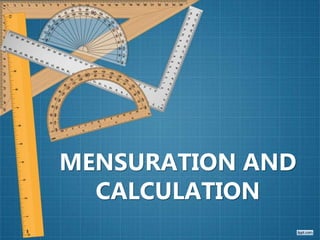 MENSURATION-CALCULATION RULERS PROTRACTORS AND TOOLS.pptx