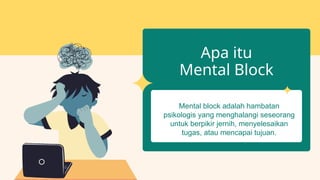 POWERPOINT MATERI Mental Block BIMBINGAN KONSELING.pptx