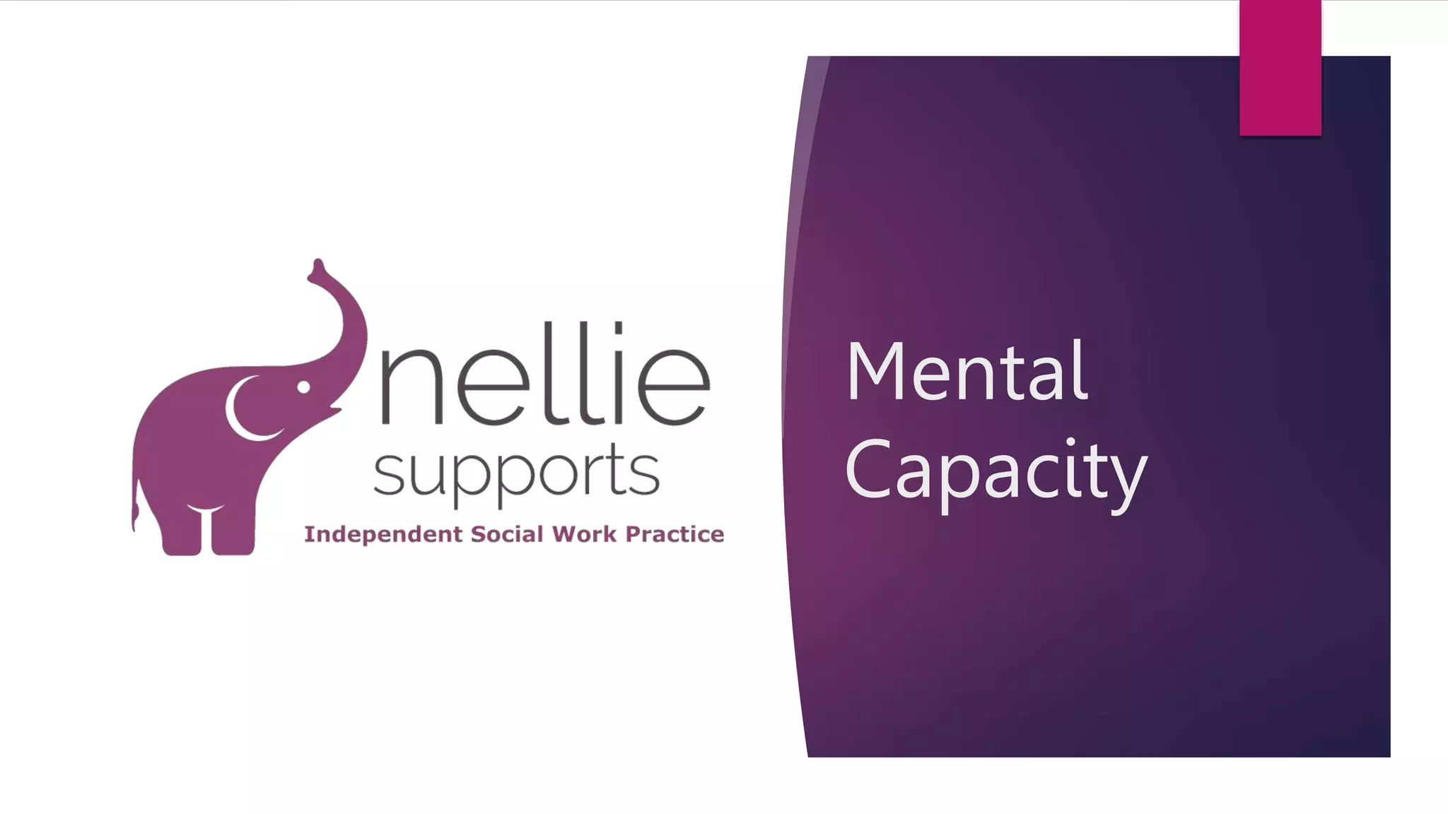 Mental Capacity Training by Nellie Supports | PPTX | Brain and Nervous ...