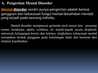 MENTAL DISORDER atau kesehatan mental.pptx