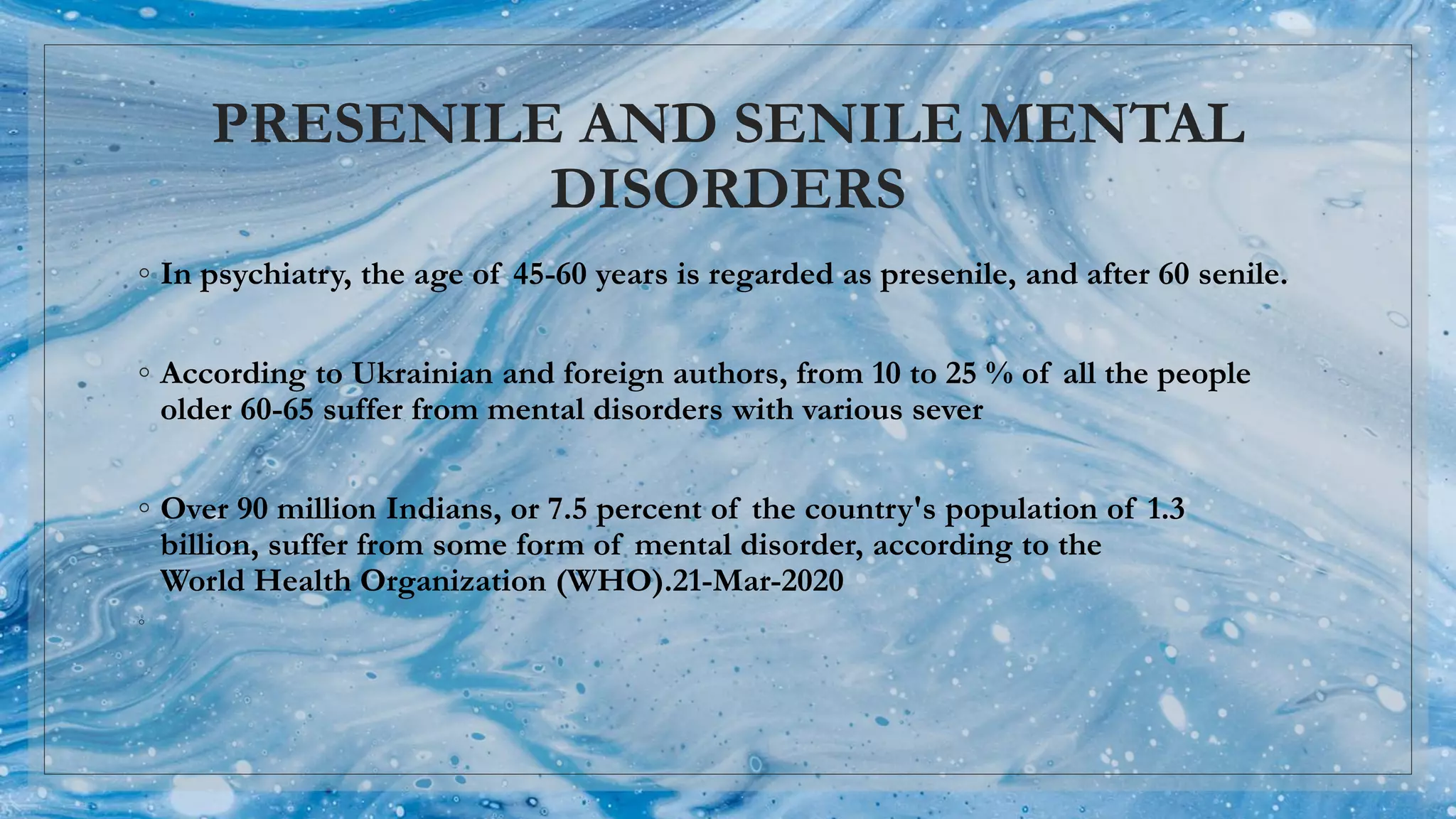 Mental disorders of presenile and senile age | PPTX