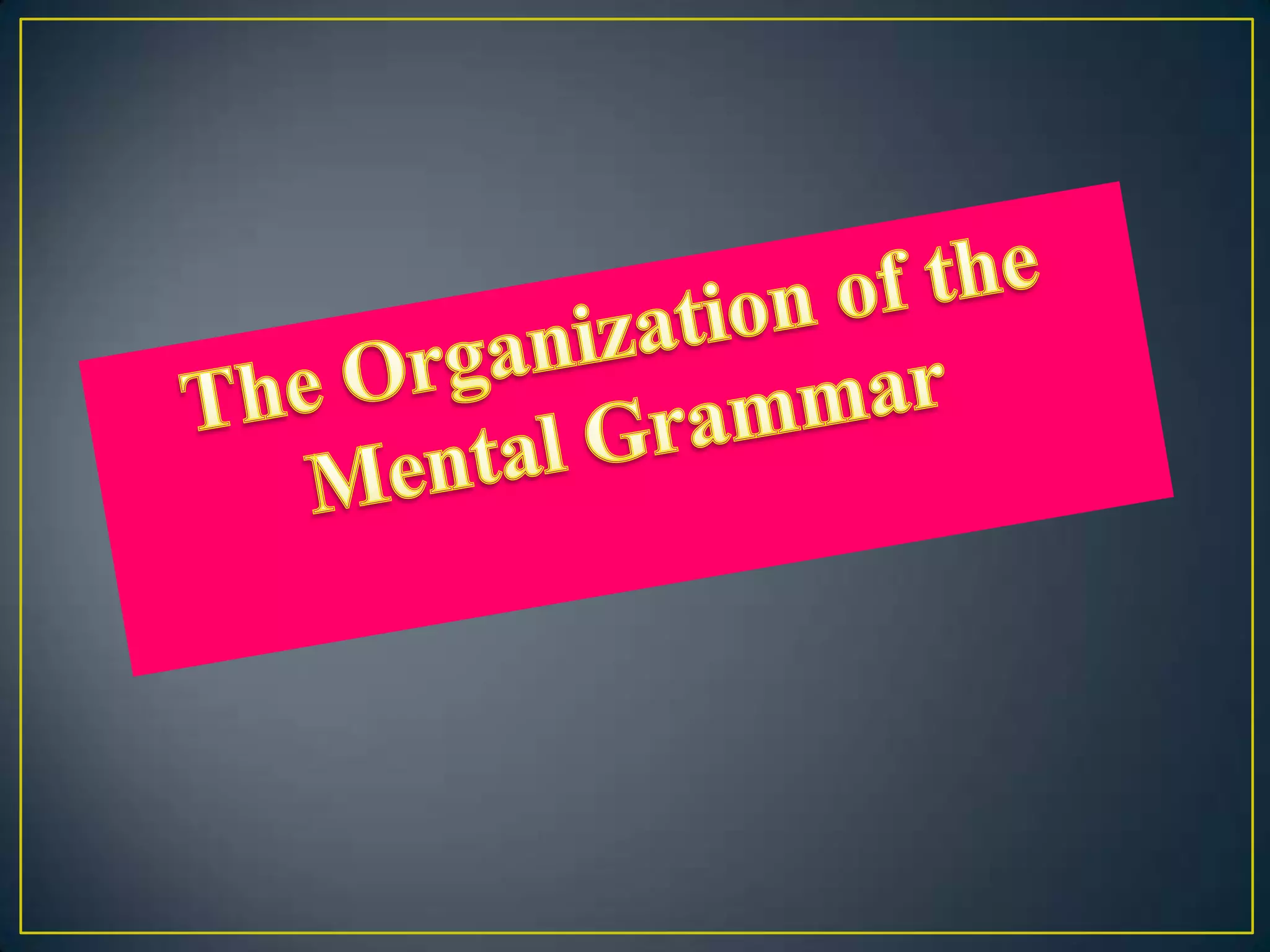 Mental grammar | PPTX