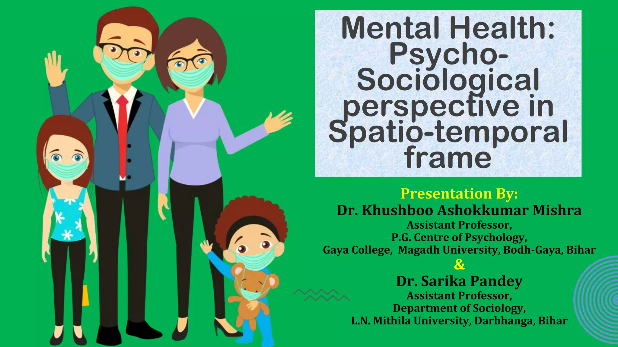 Mental Health: Psycho-sociological perspective in spatio-temporal frame ...